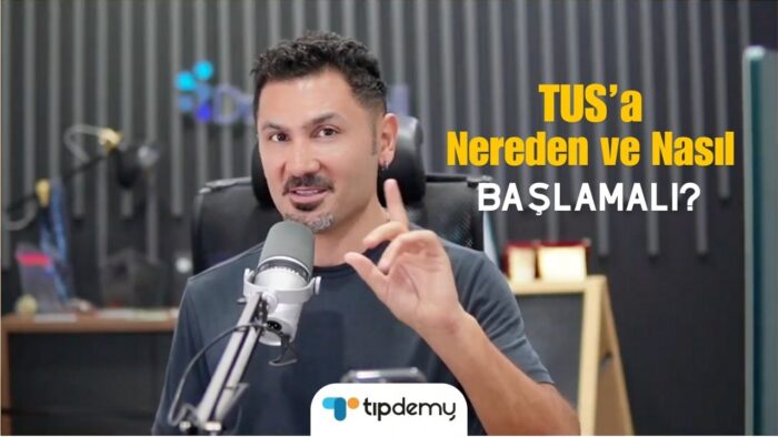 TUS’a Nereden ve Nasıl Başlamalı? – Tipdemy